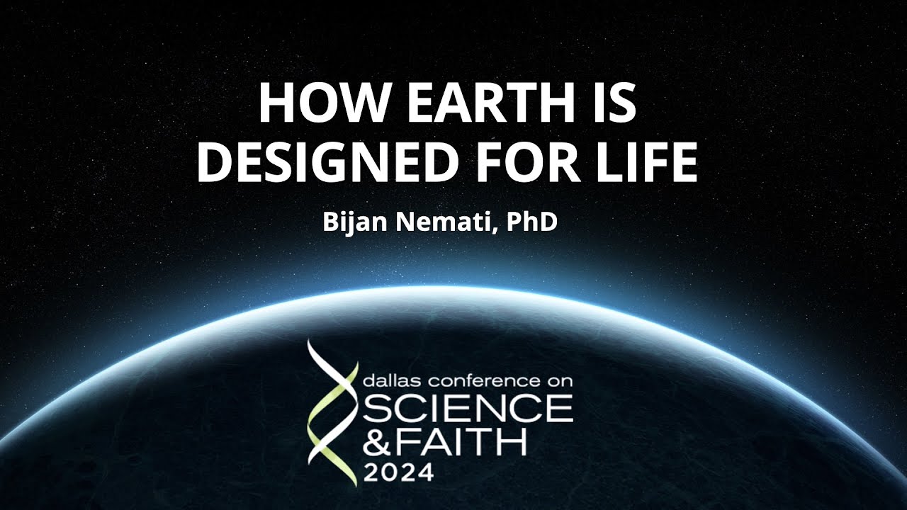 How Earth Is Designed for Life (Dallas Conference on Science & Faith 2024) — Apologist.com ...